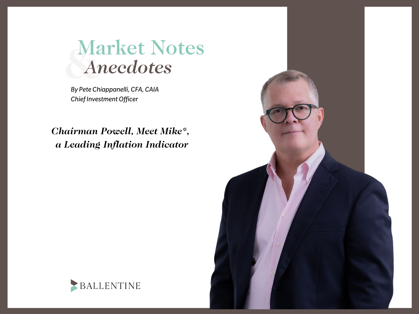 Chairman Powell, Meet Mike*, a Leading Inflation Indicator - Ballentine ...