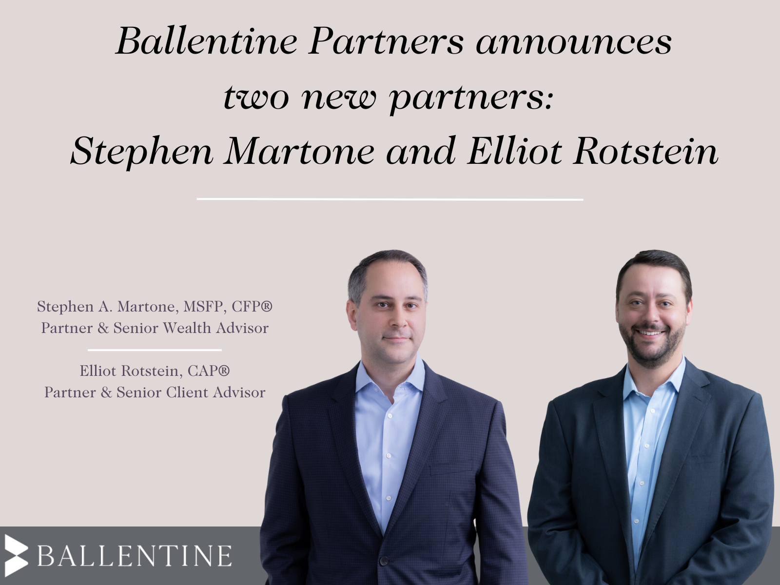 Ballentine Partners Announces Two New Partners: Stephen Martone and ...
